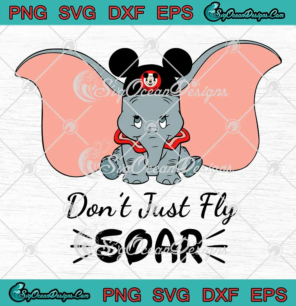 Don't Just Fly Soar Digital Download , Disney Dumbo