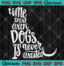 Time Spent With Dogs Is Never Wasted PNG SVG EPS DXF Cricut File - Dogs ...