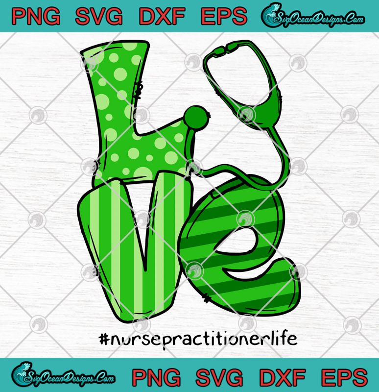 St Patrick Day Love Nurse Practitioner Life SVG PNG- Nurse Lover St ...