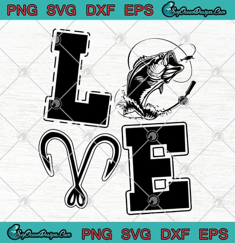 Love Fishing SVG PNG EPS DXF - Fishing Lovers SVG Cricut File ...
