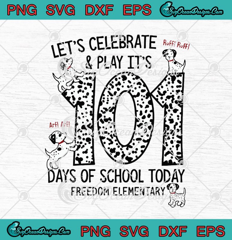 Let's Celebrate And Play It's Days Of School Today Freedom Elementary ...
