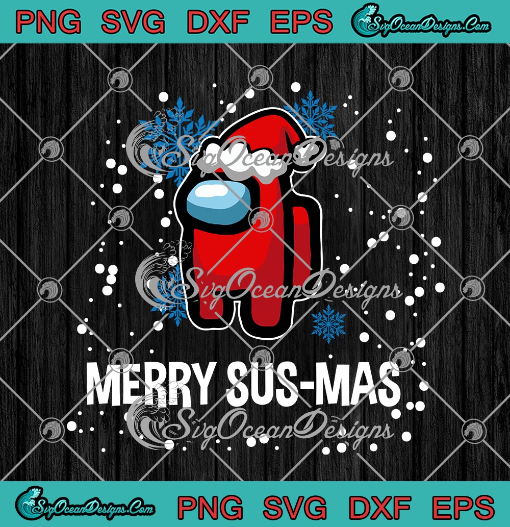 Merry Sus Mas Among Us Game Christmas Funny SVG PNG EPS DXF Cricut File ...