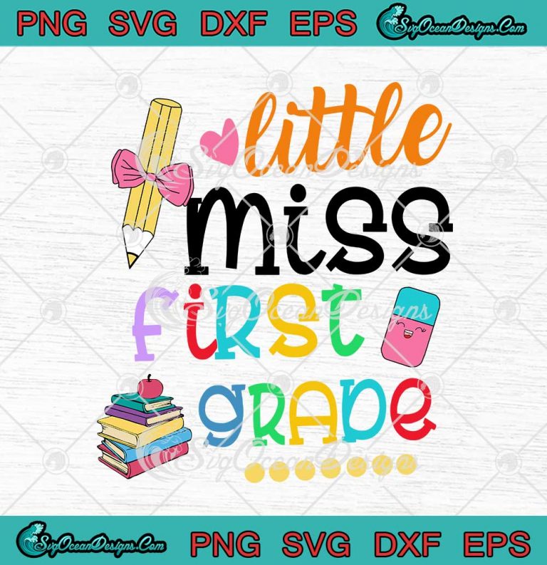 Little Miss First Grade Girls Gift Back To School Fist Day Of 1st Grade ...