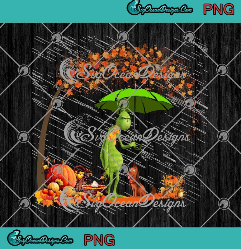 The Grinch Fall Autumn Season Thanksgiving Day Gift PNG JPG Digital ...