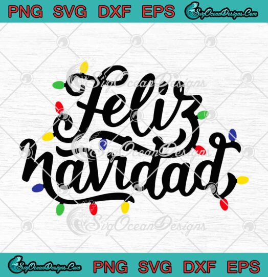 Feliz Navidad Holiday Christmas Lights Decoration Costume Christmas SVG ...