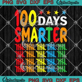 Groovy 100 Days Smarter SVG - 100th Day Of School Teacher SVG PNG ...