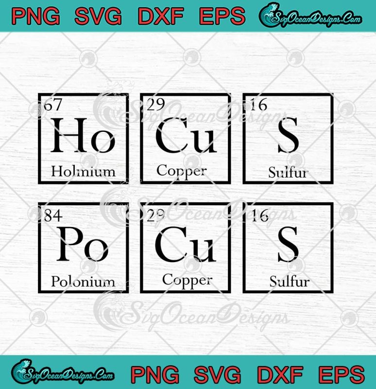 Hocus Pocus Halloween Chemical SVG, Periodic Table Of Elements SVG PNG ...