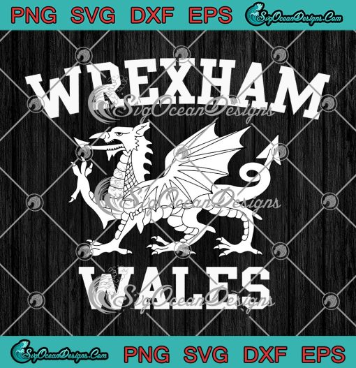 Wrexham Wales Retro Vintage SVG, Wrexham Wales SVG PNG EPS DXF PDF ...