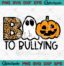Boo To Bullying Ghost Halloween SVG, Anti Bullying SVG, Unity Day ...