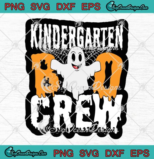 Kindergarten Boo Crew Halloween SVG, Teacher And Kids Halloween Ghost ...