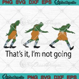 That's It I'm Not Going Grinch Quote SVG, Funny Grinchmas Christmas SVG ...