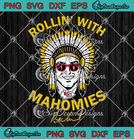 Rollin With Mahomies KC Football SVG, Patrick Mahomes Signature SVG PNG ...