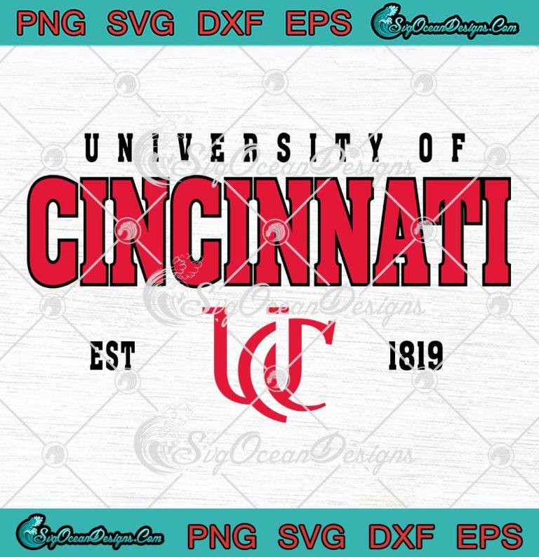 University Of Cincinnati Est 1819 SVG, Cincinnati University SVG PNG ...