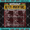 Without Black Inventors You Wouldn't Have These SVG, Black History Month SVG PNG EPS DXF PDF ...