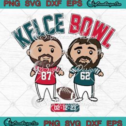 Kelce Bowl Sports Kansas City Chiefs SVG, Super Bowl LVII 2023 SVG PNG ...