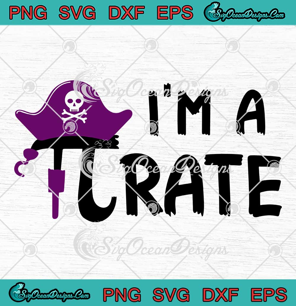 I'm A Pirate Funny Pi Day SVG - Pirate Happy Pi Day 2023 SVG PNG EPS ...