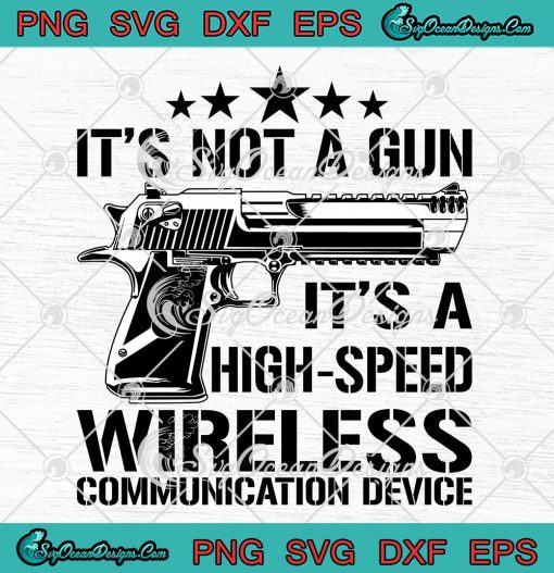 It's Not A Gun It's A High Speed SVG - Wireless Communication Device ...