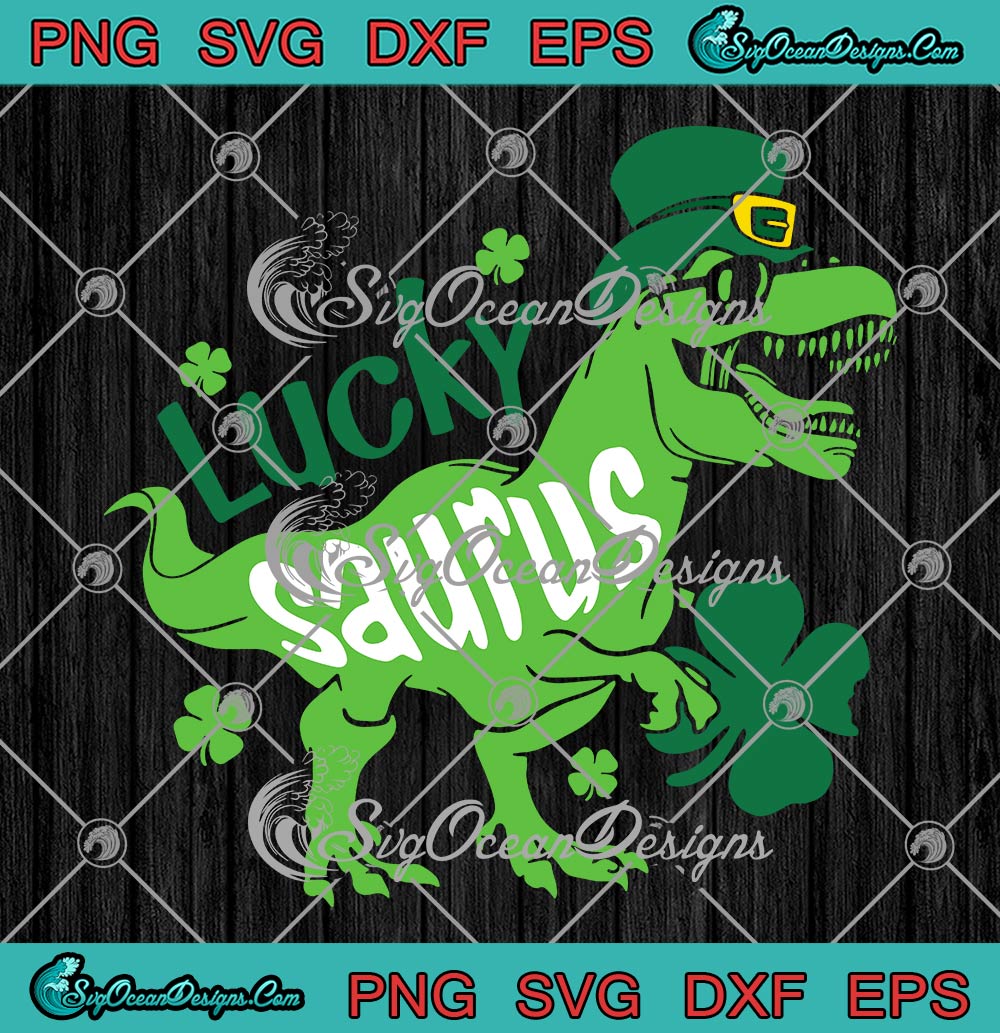 Lucky Saurus Dinosaur Patrick's Day SVG, Irish Shamrock T-Rex Funny SVG ...