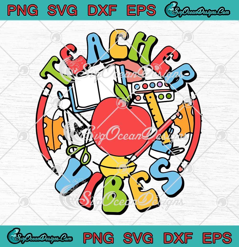 Teacher Vibes Teacher Life Retro SVG, Back To School Teacher Gift SVG ...