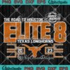 Texas Longhorns Elite 8 Vintage SVG - Basketball Elite Eight 2023 SVG ...