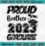 Proud Brother Of A 2023 Graduate SVG - Senior Brother Graduation 2023 ...