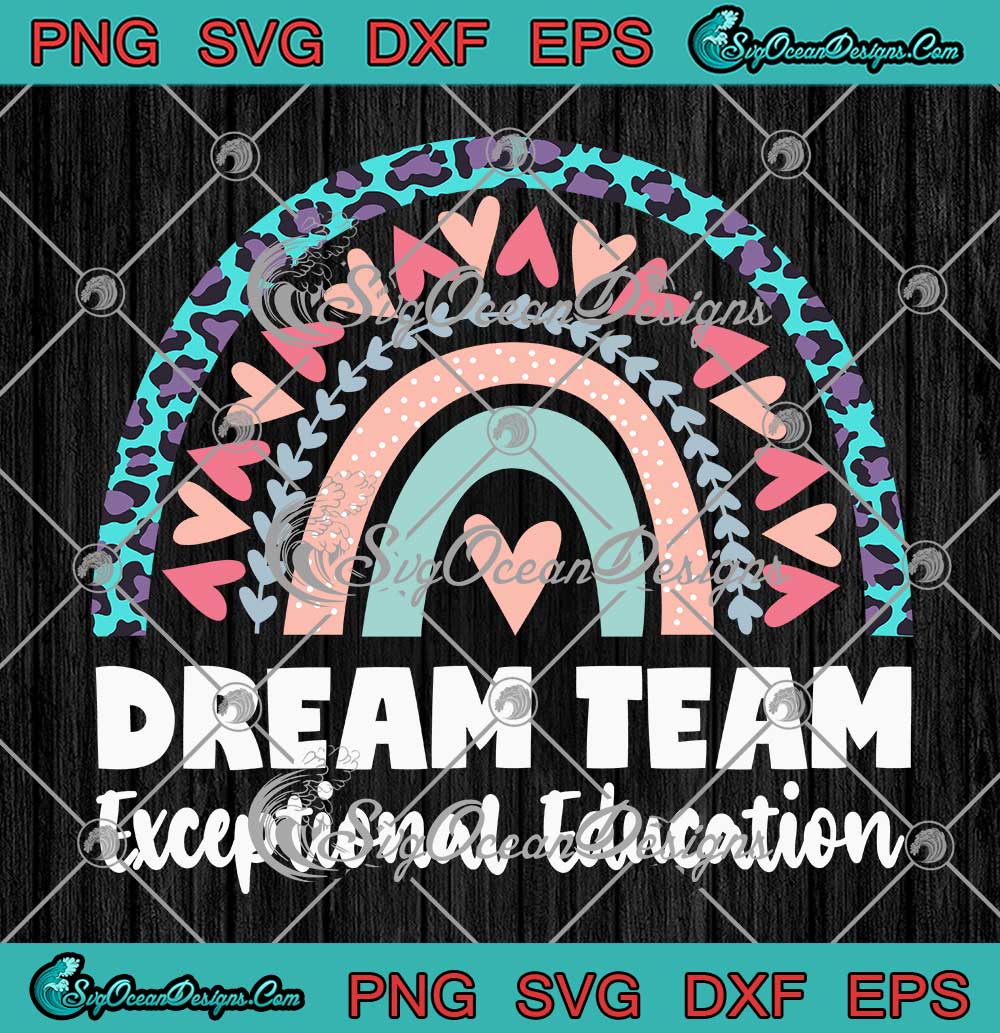 Dream Team Exceptional Education SVG - Special Education Teacher SVG ...