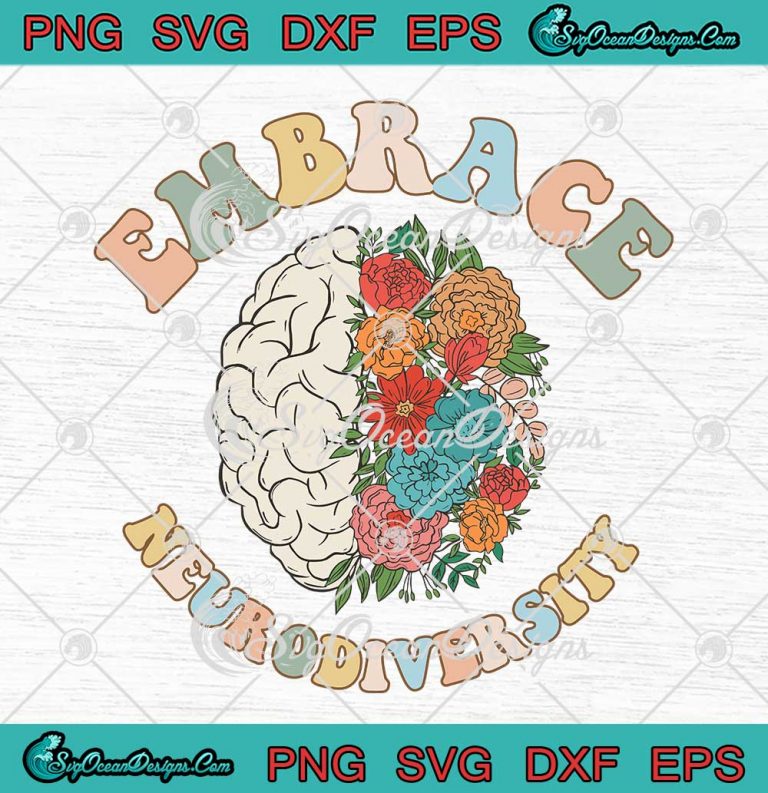 Embrace Neurodiversity Brain Flower SVG - ASD ADHD Autism Awareness SVG ...