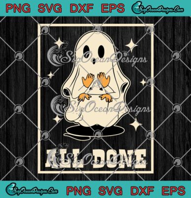 All Done Sign Language Speech SVG - Sped Teacher Ghost ASL Halloween ...