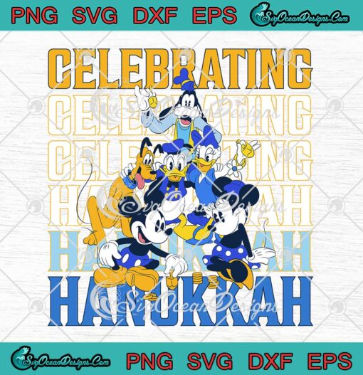 Disney Celebrating Hanukkah SVG - Mickey And Friends Hanukkah Holiday ...