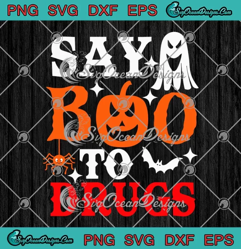 Halloween Say Boo To Drugs SVG - Red Ribbon Week Awareness SVG PNG EPS ...