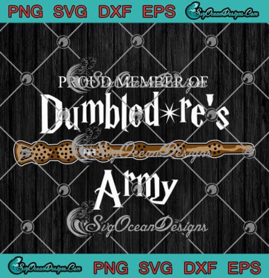 Proud Member Of Dumbledore's Army SVG - Harry Potter Michael Gambon SVG ...