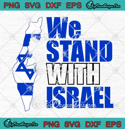 We Stand With Israel Flag Outline SVG - Trendy 2023 Support Israel SVG ...