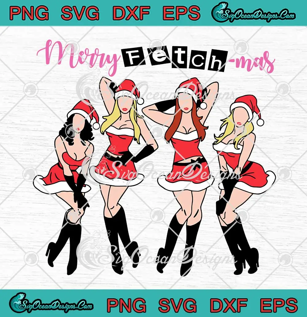 Merry Fetchmas Mean Girls SVG - Merry Fetchmas Christmas SVG PNG ...