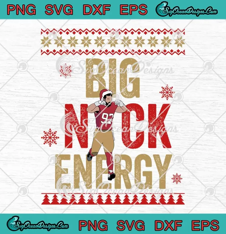 Big Nick Energy Nick Bosa 97 SVG - San Francisco 49er Christmas SVG PNG ...