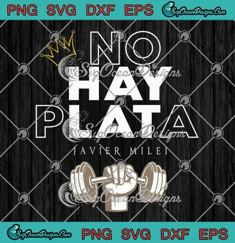 No Hay Plata Javier Milei Trendy SVG - Argentine Politician SVG PNG ...