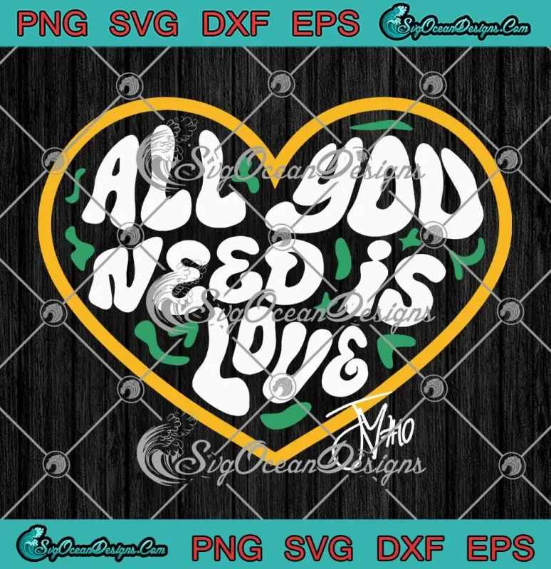 All You Need Jordan Love Signature SVG - Green Bay Packers SVG PNG ...