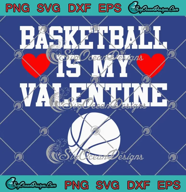 Basketball Is My Valentine Retro SVG - Basketball Valentine's Day SVG ...