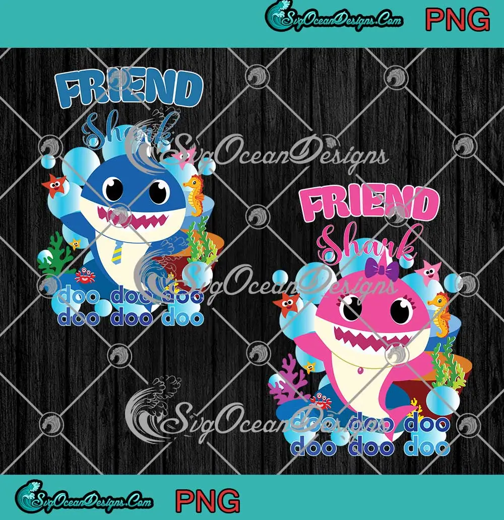 Friend Shark Doo Doo Doo PNG - Baby Shark Boys Girls PNG - Birthday ...