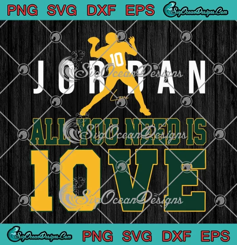 Jordan Love All You Need Is Love SVG - Green Bay Packers SVG PNG ...