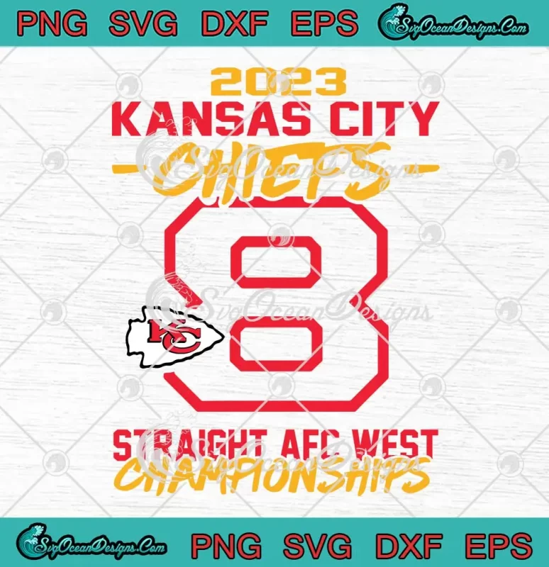 Kansas City Chiefs 8 Straight SVG - AFC West Championships SVG PNG ...