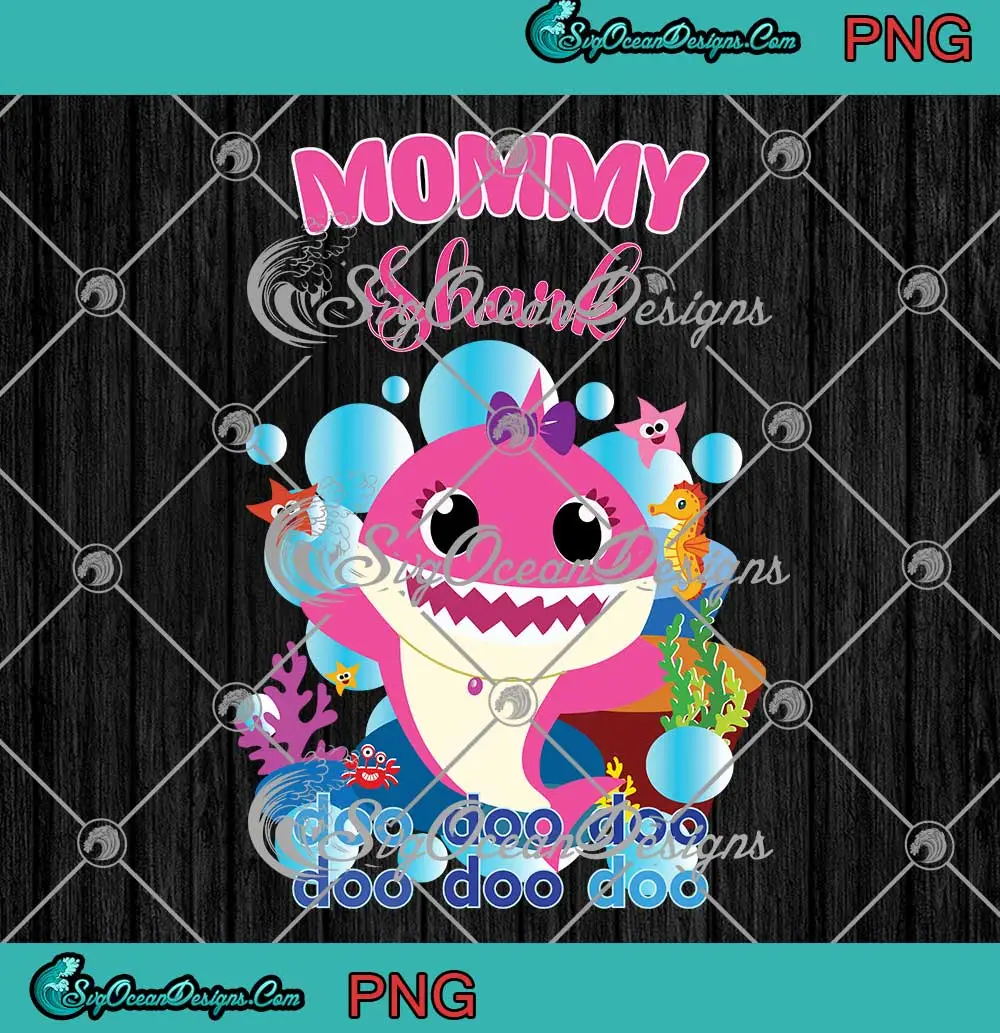 Mommy Shark Doo Doo Doo PNG - Baby Shark Family PNG - Birthday Gift PNG ...