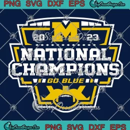 BET Michigan Wolverines 2023 SVG - National Champions Go Blue SVG PNG ...