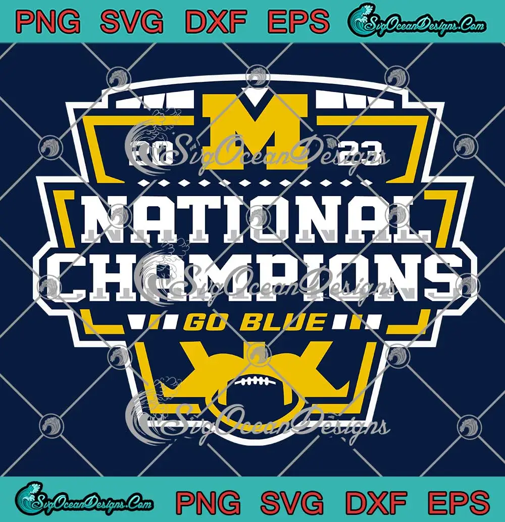 National Champions Go Blue SVG - Michigan Wolverines 2023 SVG PNG, Cricut File