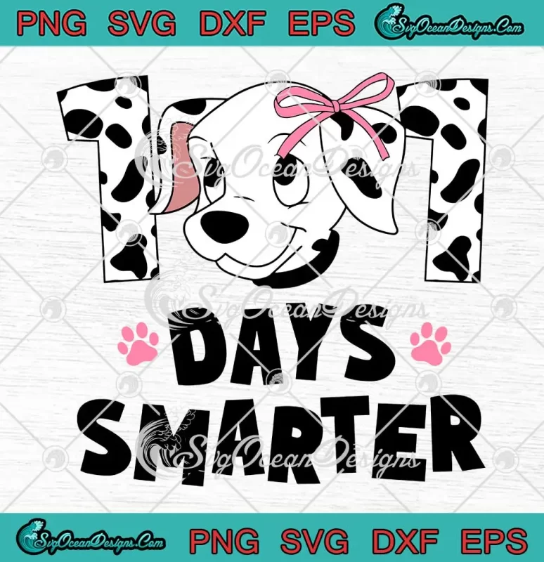 101 Days Smarter Dalmatian Dog SVG - Girl Back To School Teacher SVG ...