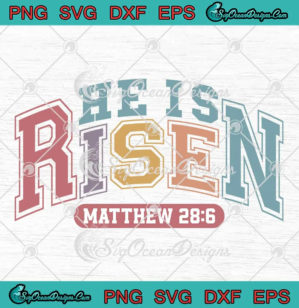 He Is Risen Matthew 28 6 SVG - Christian Easter Day SVG PNG, Cricut File