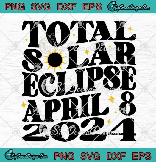 Total Solar Eclipse April 8 2024 SVG - Retro Astronomy Eclipse Gift SVG ...