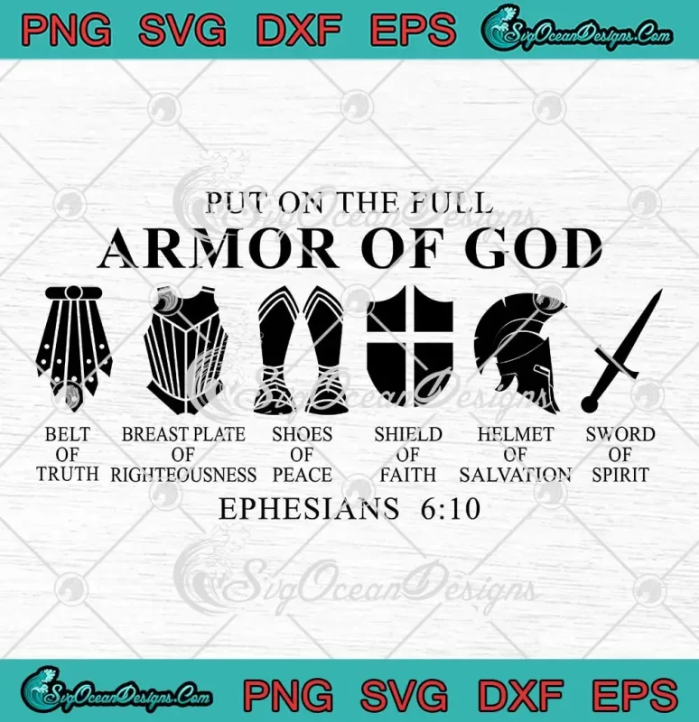 Put On The Full Armor Of God SVG - Biblical Ephesians 6 10 SVG - Jesus ...