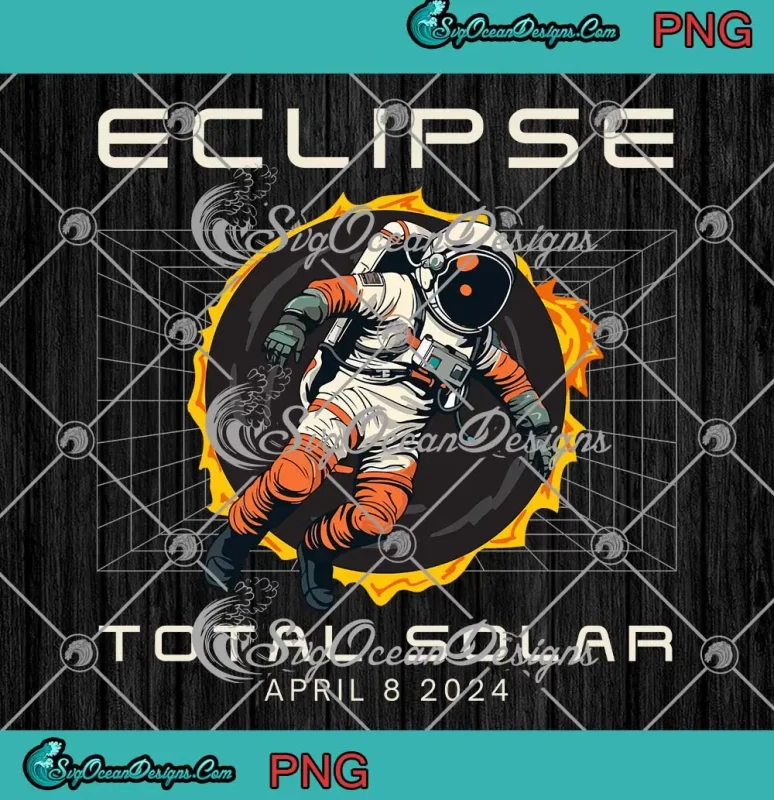 Retro Astronaut Solar Eclipse PNG - Total Solar Eclipse 2024 PNG JPG ...