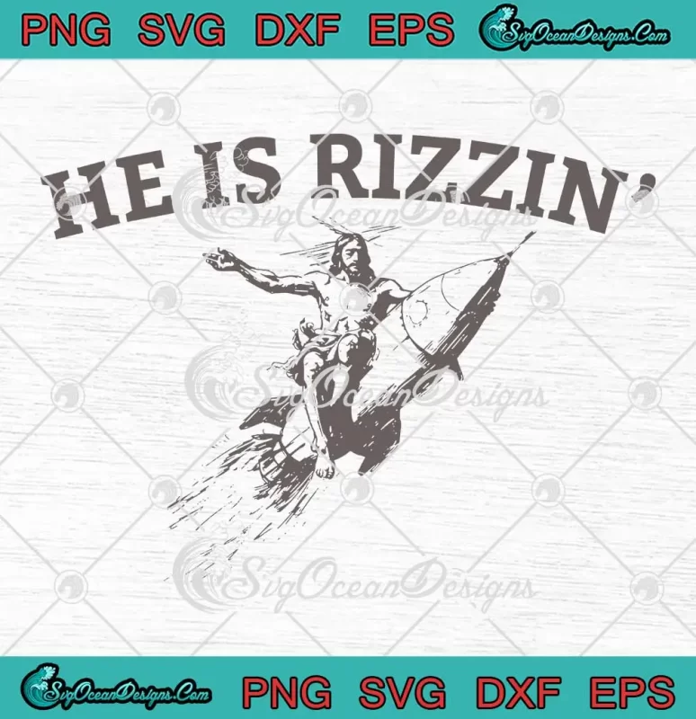 Retro He Is Rizzin Christian SVG - Funny Easter Jesus On A Rocket SVG ...