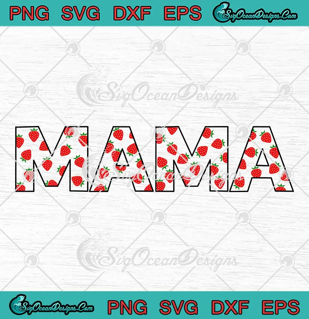 Mama Strawberry Berry Birthday SVG - Cute Mother's Day Gift SVG PNG ...